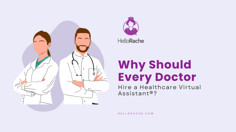 Why Should Every Doctor Hire a Healthcare Virtual Assistant? - Hello Rache